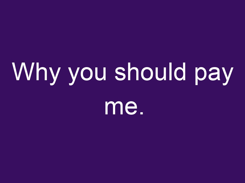 Why you should pay me. – Mollena